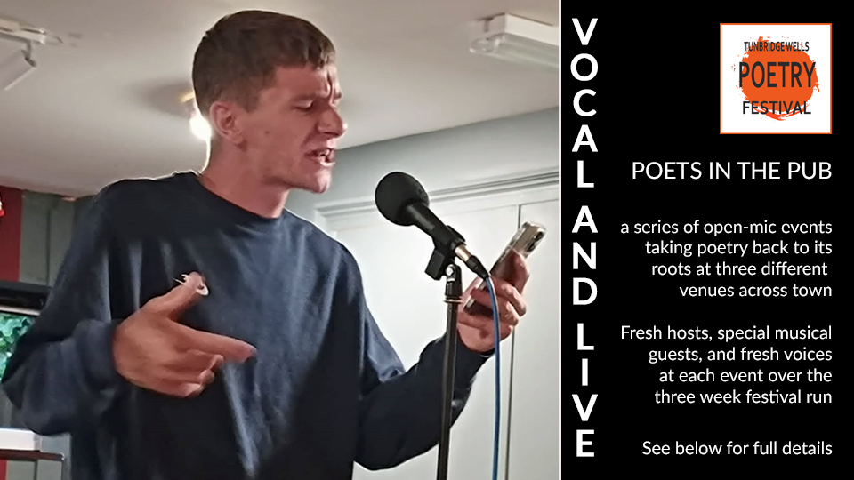 Vocal and Live – Tunbridge Wells Poetry Festival
